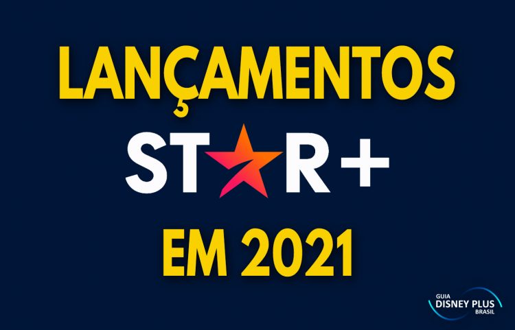 Star Plus: Lançamentos Confirmados no Novo Streaming da Disney - Guia ...