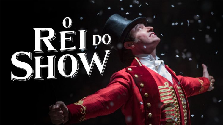 O Rei do Show: 11 Curiosidades que Você Precisa Saber